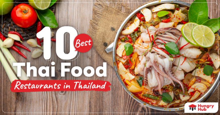 10 Best Thai Food Restaurants in Thailand (Updated 2024) - Hungry Hub Blog