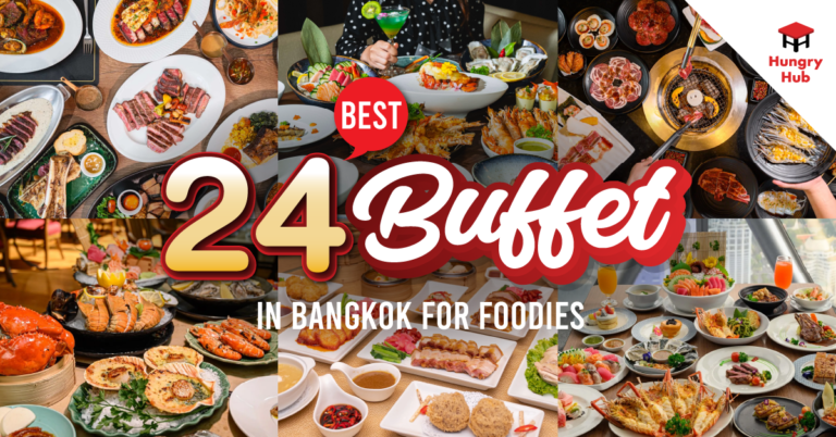 24 Best Buffet in Bangkok for Foodies 2025