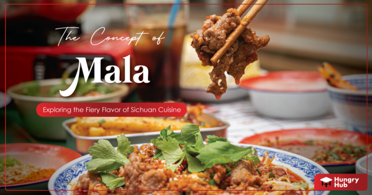 What Is Mala: Exploring the Fiery Flavor of Sichuan Cuisine - Hungry ...